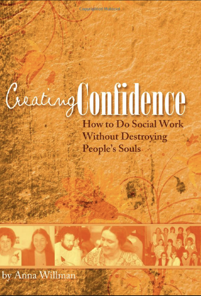 Creating Confidence - How to Do Social Work Without Destroying People' – The International ...